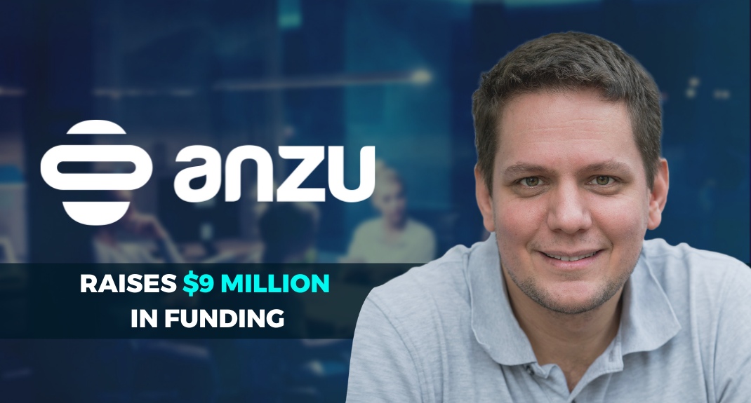 Anzu Raises $9 Million to Fuel Expansion of the World’s Most Advanced In-Game Advertising Platform